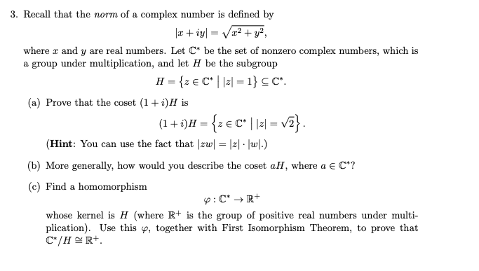 Solved 3. Recall that the norm of a complex number is | Chegg.com