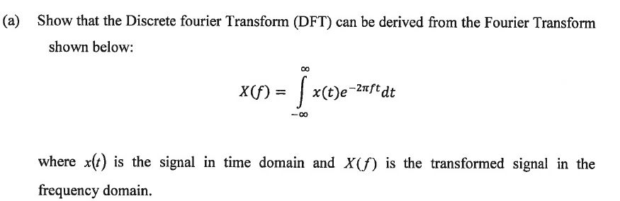 Solved (a) Show that the Discrete fourier Transform (DFT) | Chegg.com