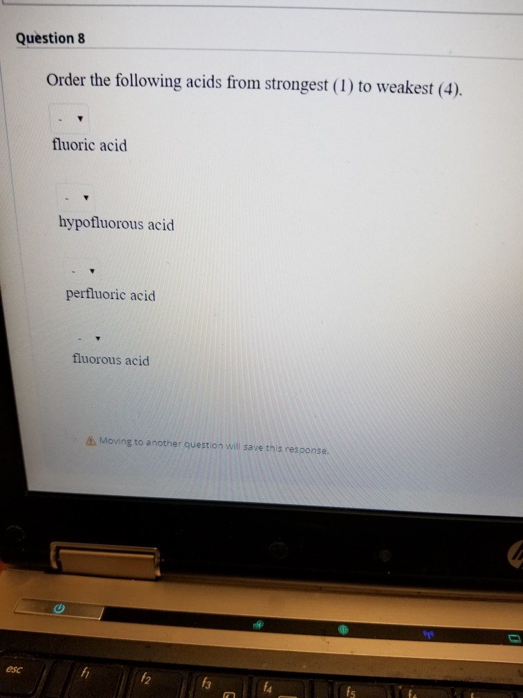 Solved Question 8 Order the following acids from strongest | Chegg.com