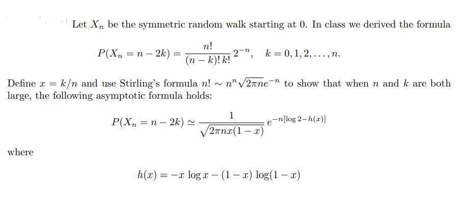 Solved Let Xn be the symmetric random walk starting at 0 . | Chegg.com