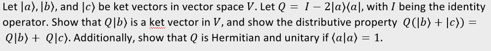 Solved = Let |a),[b), and (c) be ket vectors in vector space | Chegg.com