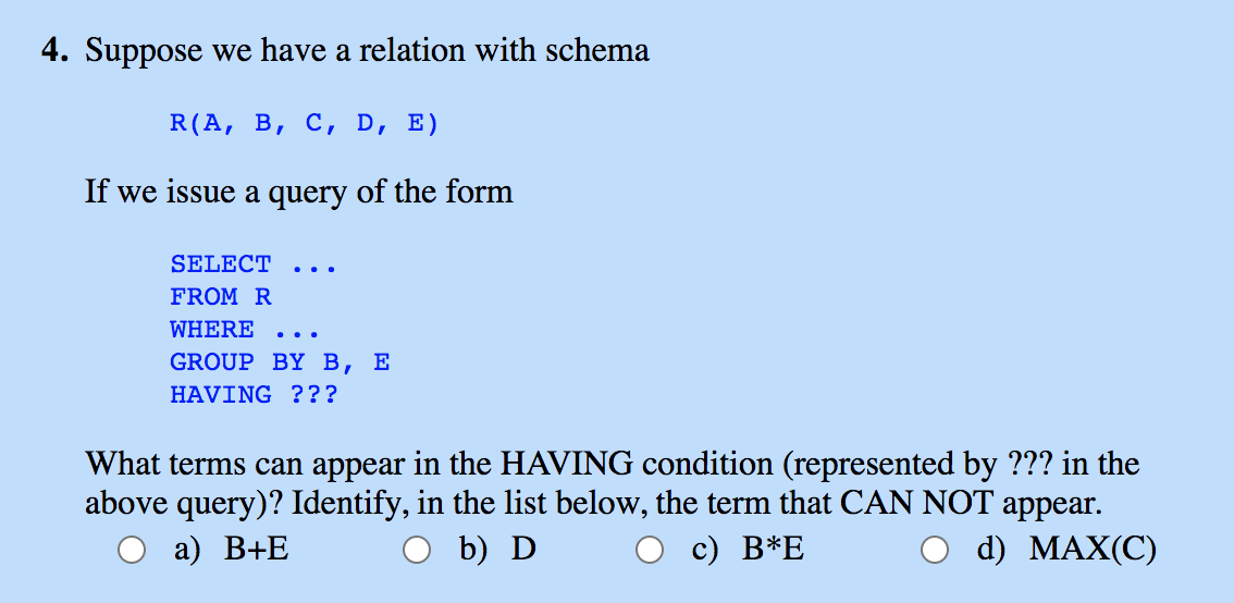 Solved 4. Suppose we have a relation with schema R(A, B, C, | Chegg.com