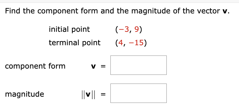 Solved Find the component form and the magnitude of the | Chegg.com