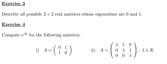 Solved Exercise 3 Describe all possible 2 x 2 real matrices | Chegg.com