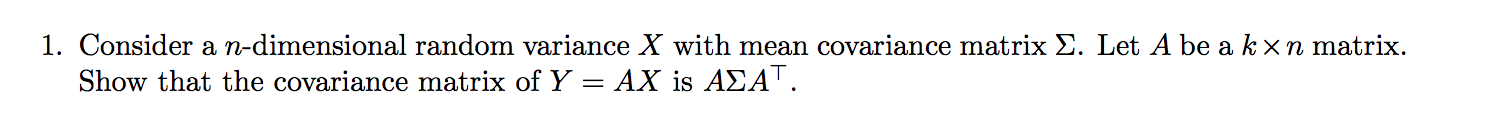 Solved 1. Consider a n-dimensional random variance X with | Chegg.com