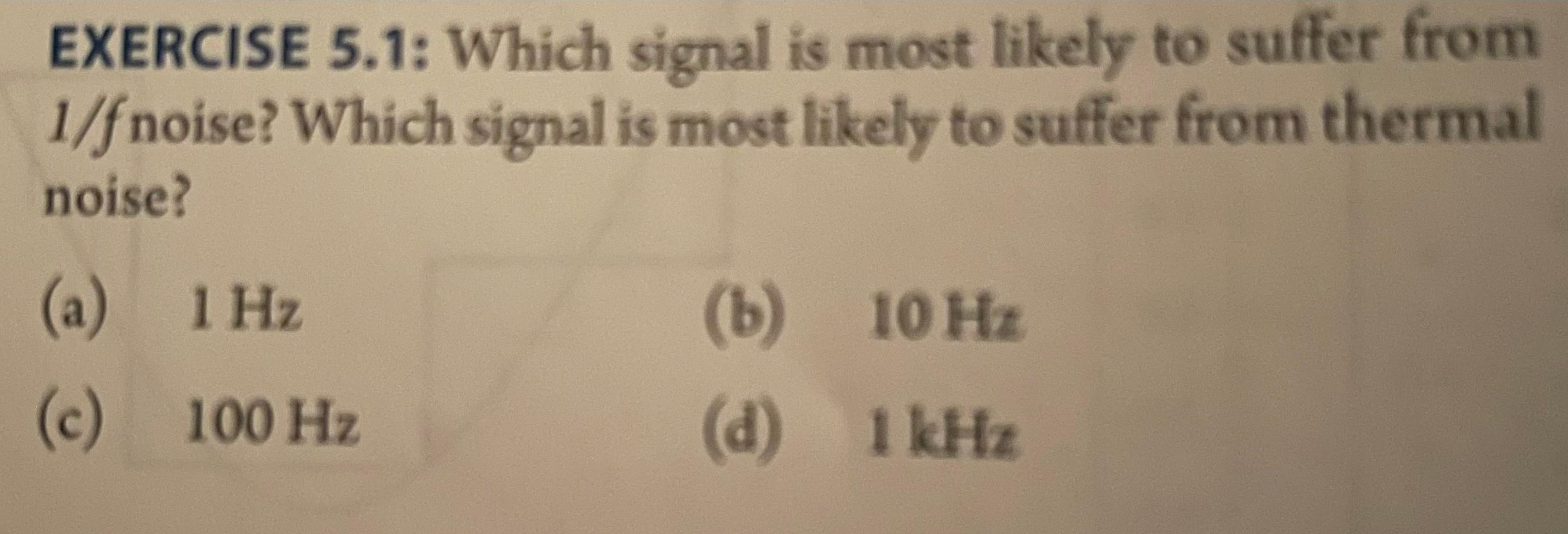 Exercise 5 1 Which Signal Is Most Likely To Suffer