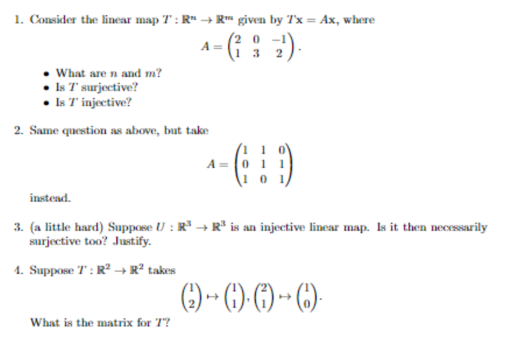 Solved 1. Consider the linear map T:Rn→Rm given by Tx=Ax, | Chegg.com