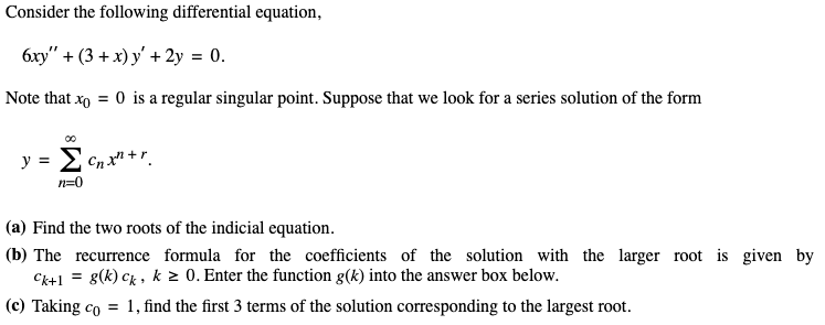 Solved Consider the following differential equation, 6xy" + | Chegg.com