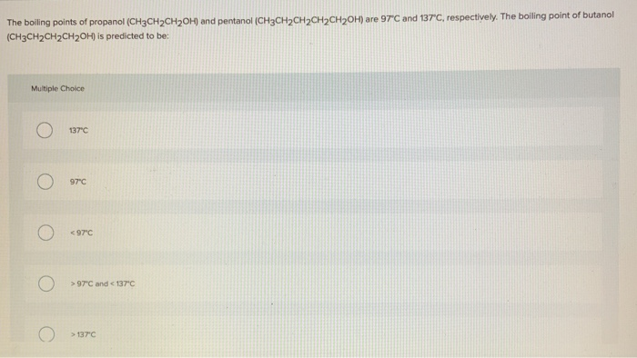 Solved The boiling points of propanol (CH3CH2CH2OH) and | Chegg.com
