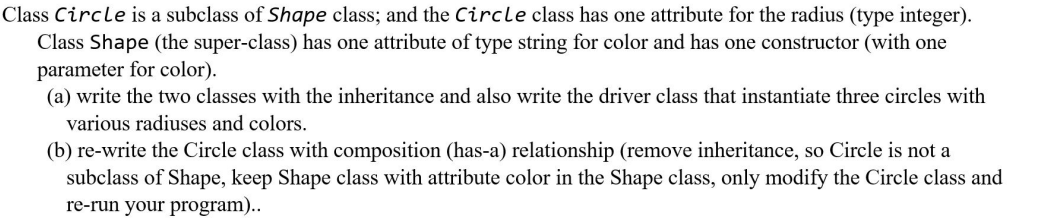 Solved Class Circle is a subclass of Shape class; and the | Chegg.com
