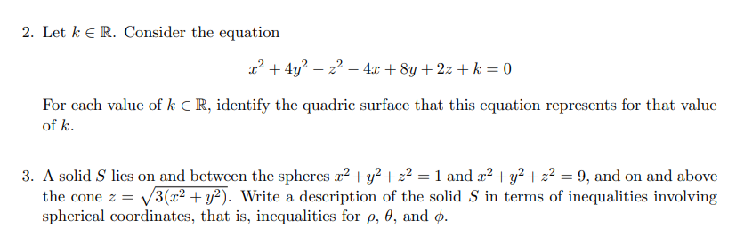Solved Let k ∈ R. Consider the equation x 2 + 4y 2 − z 2 − | Chegg.com