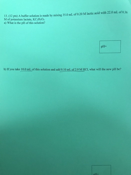 Solved 13.(12 pts) A buffer solution is made by mixing 35.0 | Chegg.com