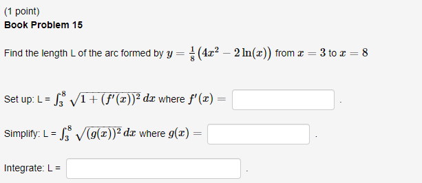 Solved (1 point) Book Problem 15 Find the length L of the | Chegg.com