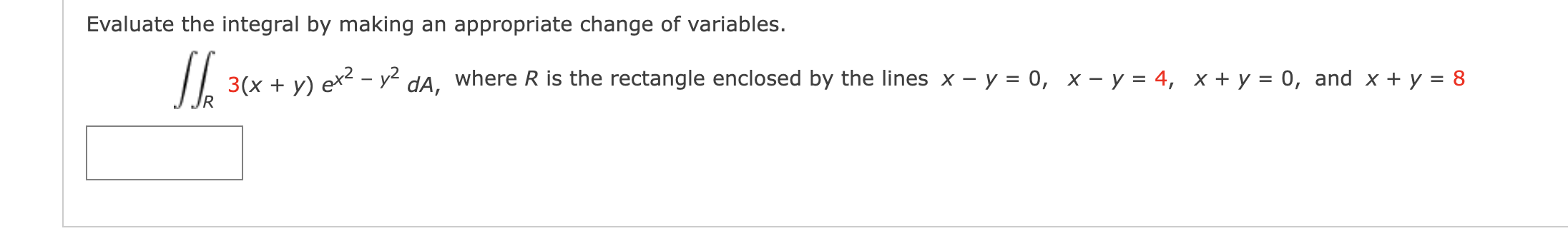 Solved Evaluate the integral by making an appropriate change | Chegg.com
