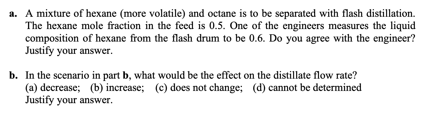Solved a. A mixture of hexane (more volatile) and octane is | Chegg.com