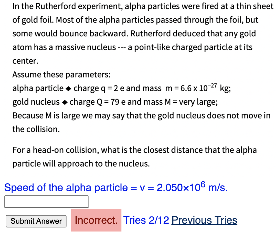 Solved In the Rutherford experiment, alpha particles were | Chegg.com