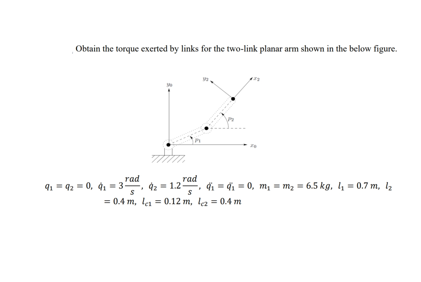 Obtain the torque exerted by links for the two-link | Chegg.com