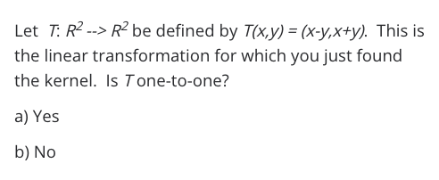 Solved Let T:R2−>R2 be defined by T(x,y)=(x−y,x+y). This is | Chegg.com