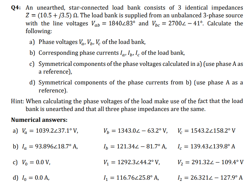 Solved Q4: An unearthed, star-connected load bank consists | Chegg.com