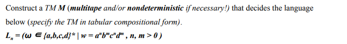 Solved Construct a TM M (multitape and/or nondeterministic | Chegg.com