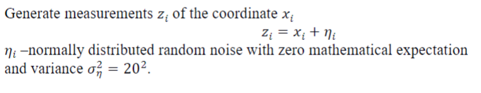 Solved Generate a true trajectory Xi of an object motion | Chegg.com