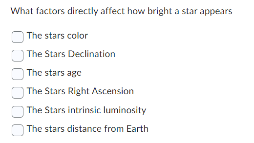 Solved What factors directly affect how bright a star | Chegg.com