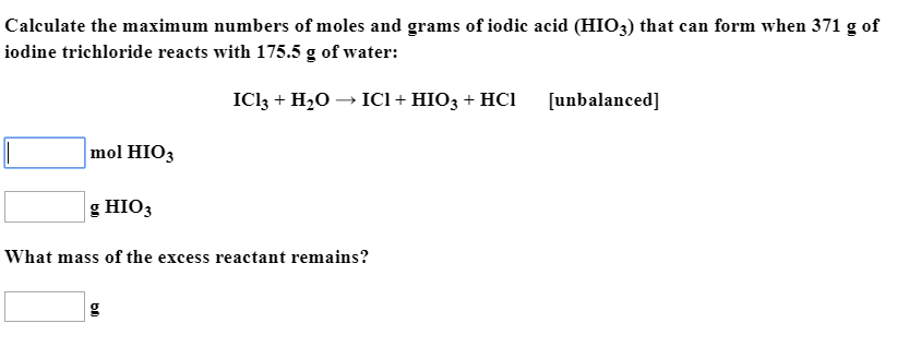 Solved Calculate the maximum numbers of moles and grams of | Chegg.com