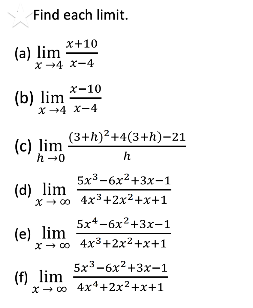 Solved Find Each Limit A Limx→4x−4x 10 B Limx→4x−4x−10