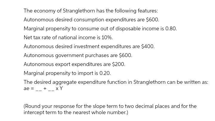Solved The economy of Stranglethorn has the following | Chegg.com