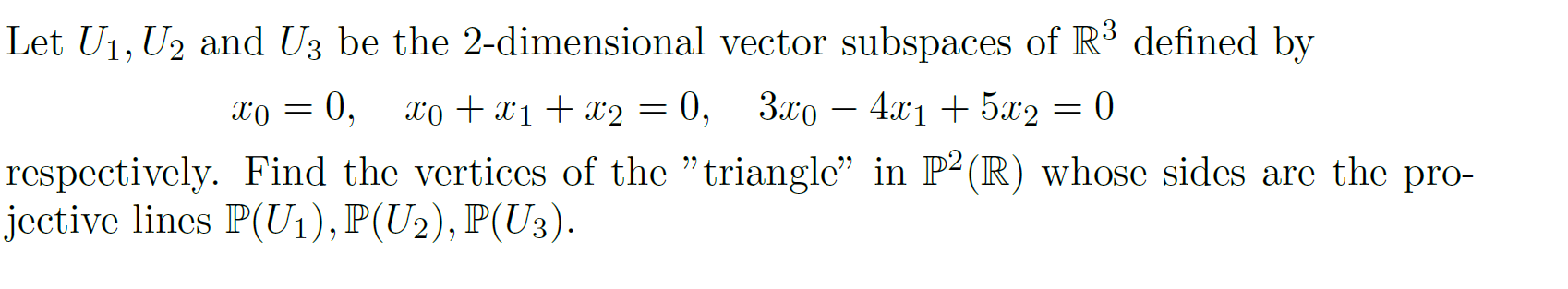 Solved Let U1,U2 ﻿and U3 ﻿be the 2 -dimensional vector | Chegg.com