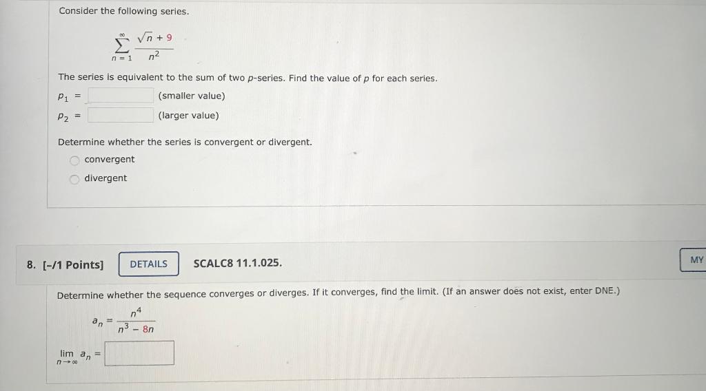 Solved Consider the following series. Vn + 9 n=1 n4 The | Chegg.com