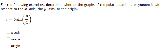 Solved For the following exercises, determine whether the | Chegg.com