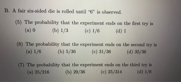 Solved A fair six-sided die is rolled until “6” is | Chegg.com