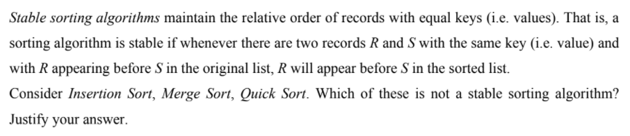 Solved Stable sorting algorithms maintain the relative order | Chegg.com