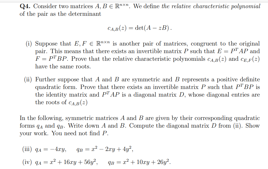 Solved Q4. Consider two matrices A, B e Rnxn. We define the | Chegg.com