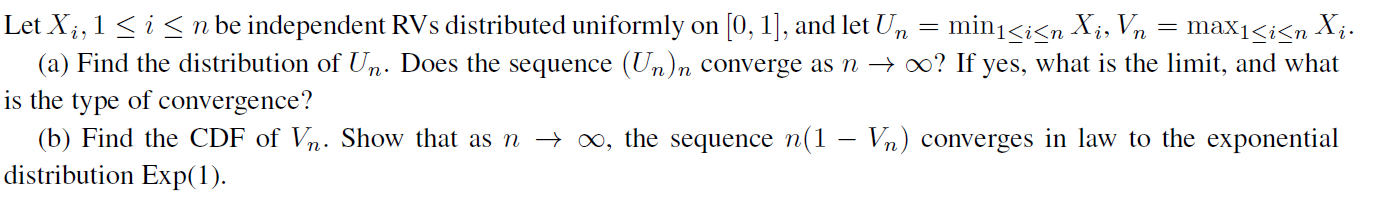Solved Let Xi,1≤i≤n be independent RVs distributed uniformly | Chegg.com