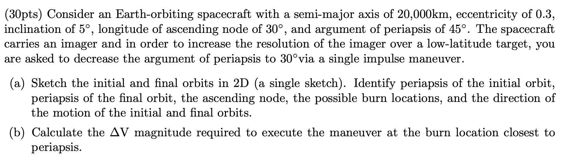 Solved > (30pts) Consider an Earth-orbiting spacecraft with | Chegg.com