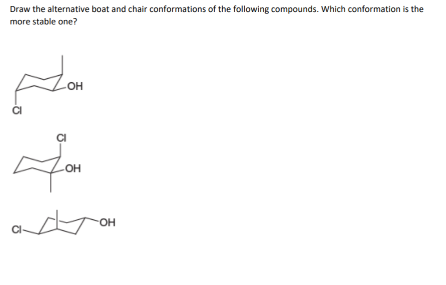 Solved Draw the alternative boat and chair conformations of | Chegg.com