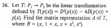 Solved 6. Let T:P3→P3 be the linear transformation defined | Chegg.com