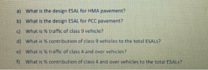 Complete the given ESAL calculation table and answer | Chegg.com