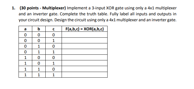 Solved 1. (30 points - Multiplexer) Implement a 3-input XOR | Chegg.com