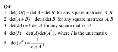 Solved Q4: 1. det(AB) = det A-det B for any square matrices | Chegg.com