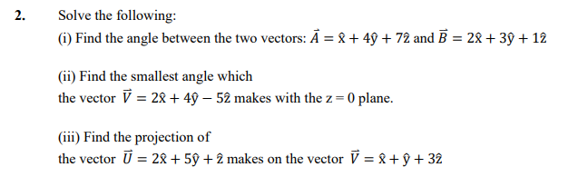 Solved 2. Solve the following: (1) Find the angle between | Chegg.com