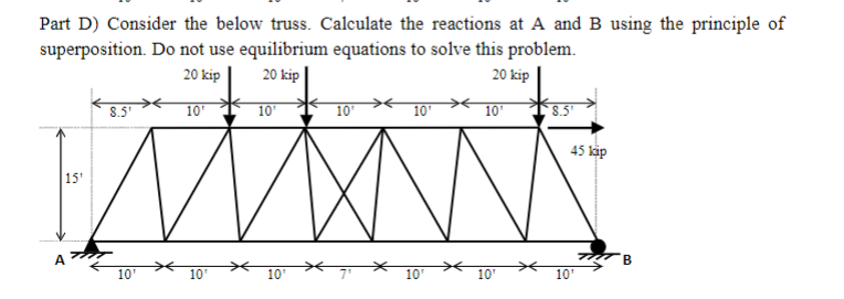 Solved Part D) Consider the below truss. Calculate the | Chegg.com