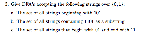 Solved 3. Give DFA's accepting the following strings over | Chegg.com