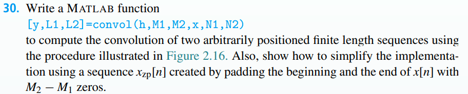 0. Write a MATLAB function [y,L1, L2]= convol (h, M1, | Chegg.com