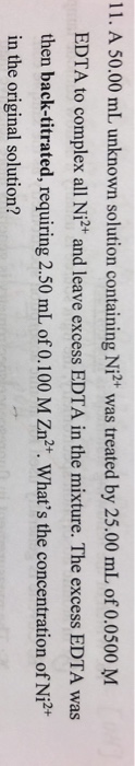 Solved 11. A 50.00 mL unknown solution containing Ni2+ was | Chegg.com