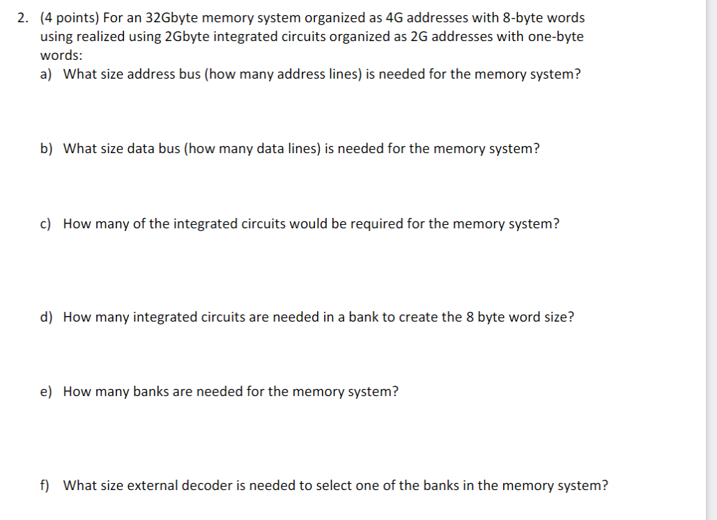 Solved (4 ﻿points) ﻿For an 32 ﻿Gbyte memory system organized | Chegg.com