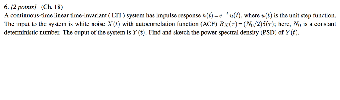 6. [2 points] (Ch. 18) A continuous-time linear | Chegg.com