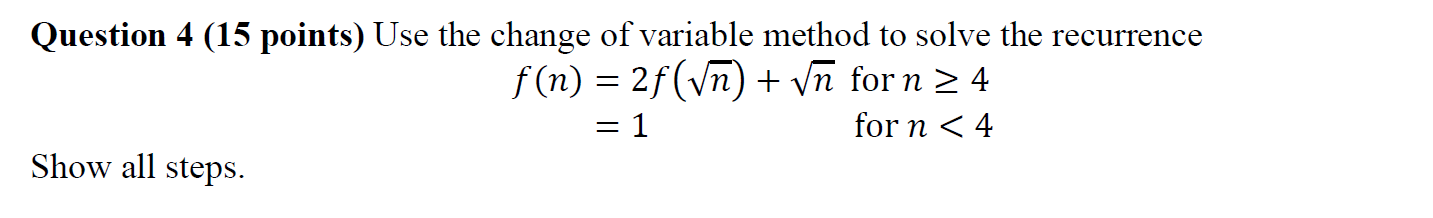 Solved Question 4 (15 points) Use the change of variable | Chegg.com